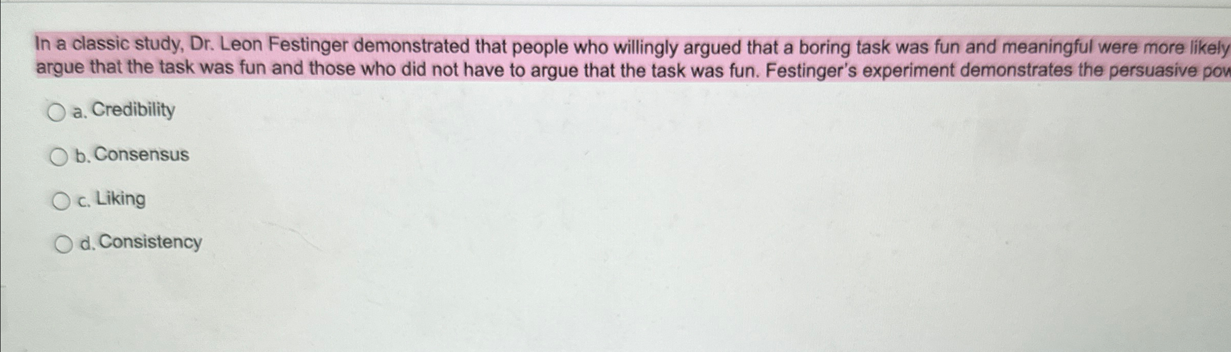 Solved In a classic study, Dr. ﻿Leon Festinger demonstrated | Chegg.com