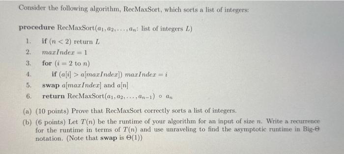 Solved Consider the following algorithm, RecMaxSort, which | Chegg.com