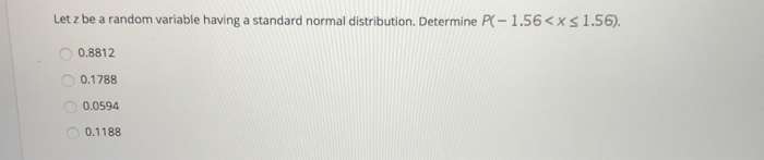 Solved Let z be a random variable having a standard normal | Chegg.com