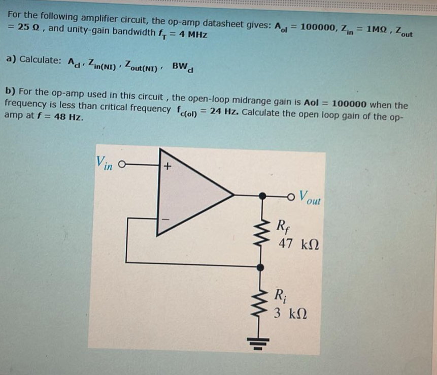 Solved For the following amplifier circuit, the op-amp | Chegg.com