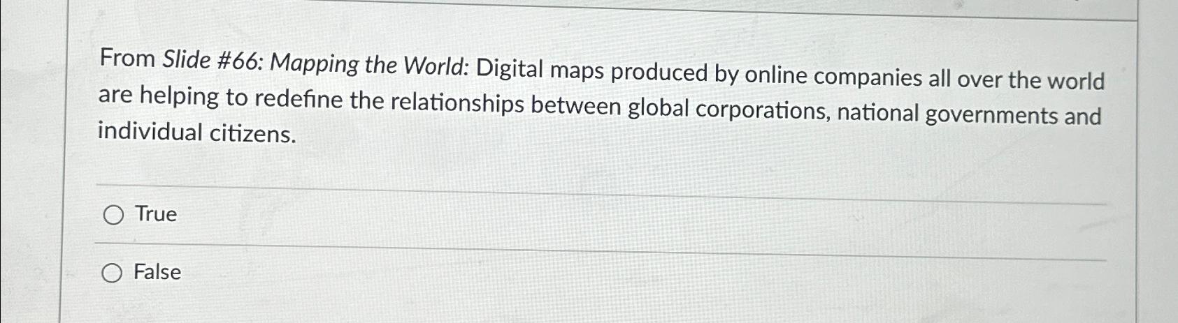 Solved From Slide #66: Mapping the World: Digital maps | Chegg.com