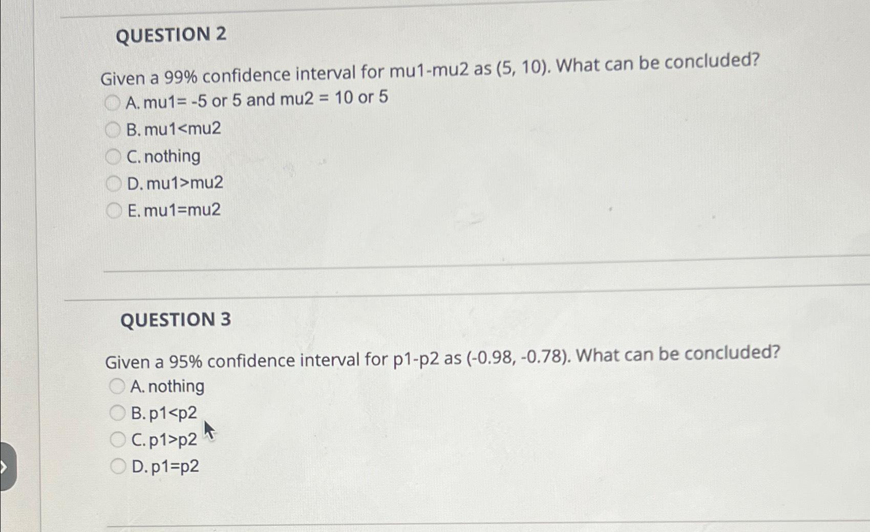QUESTION 2Given a 99% ﻿confidence interval for | Chegg.com