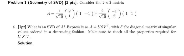 Solved Problem 1 (Geometry of SVD) [3 pts]. Consider the 2 x | Chegg.com