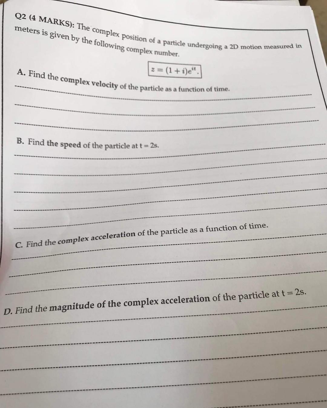 Solved Q2 (4 MARKS): The complex position of a particle | Chegg.com