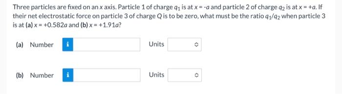 Solved Three particles are fixed on an x axis. Particle 1 of | Chegg.com