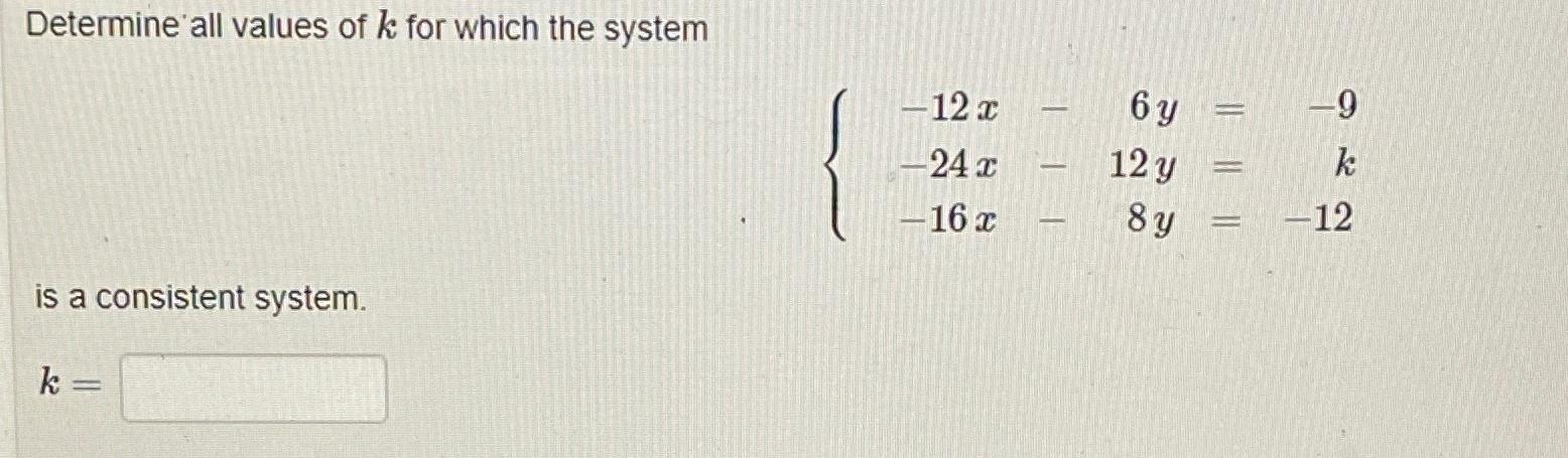 Solved Determine all values of k ﻿for which the | Chegg.com