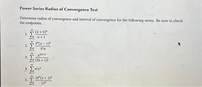 Solved Power Series Radius of Convergence Test Determine | Chegg.com