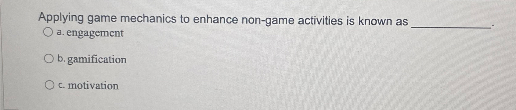Solved Applying game mechanics to enhance non-game | Chegg.com
