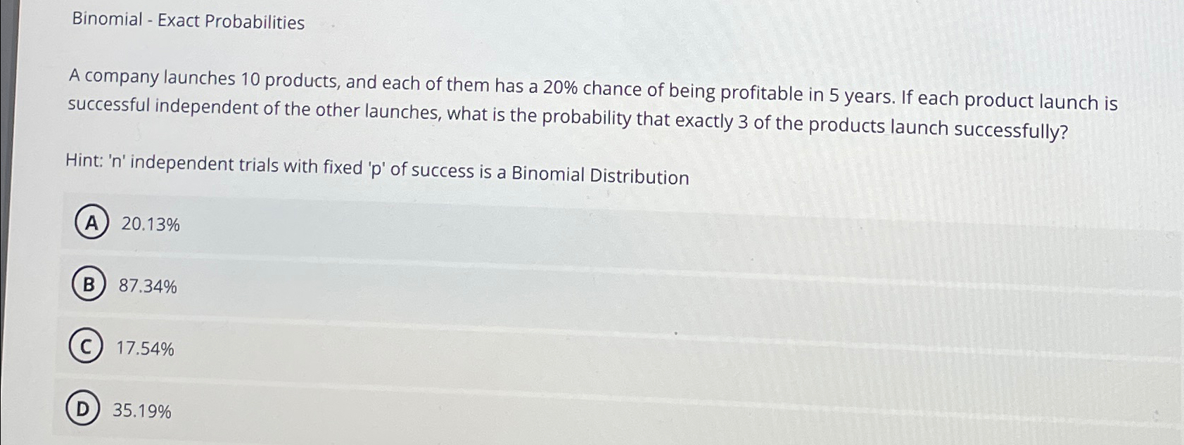 Solved Binomial - ﻿Exact ProbabilitiesA company launches 10 | Chegg.com