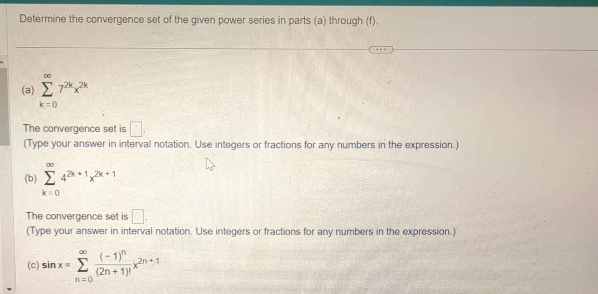 Solved Determine the convergence set of the given power | Chegg.com