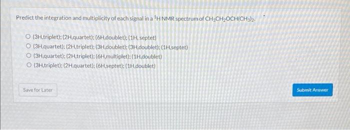 Solved Predict the integration and multiplicity of each | Chegg.com