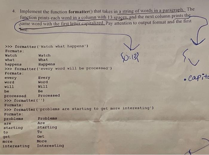 Solved 4. Implement the function formatter() that takes in a | Chegg.com