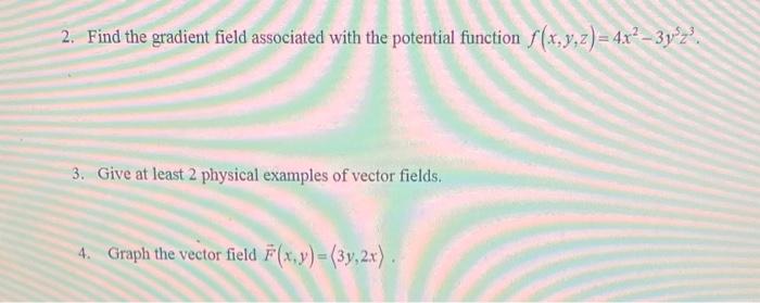 Solved 2. Find the gradient field associated with the | Chegg.com