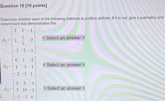 Solved Determine whether each of the following matrices is | Chegg.com