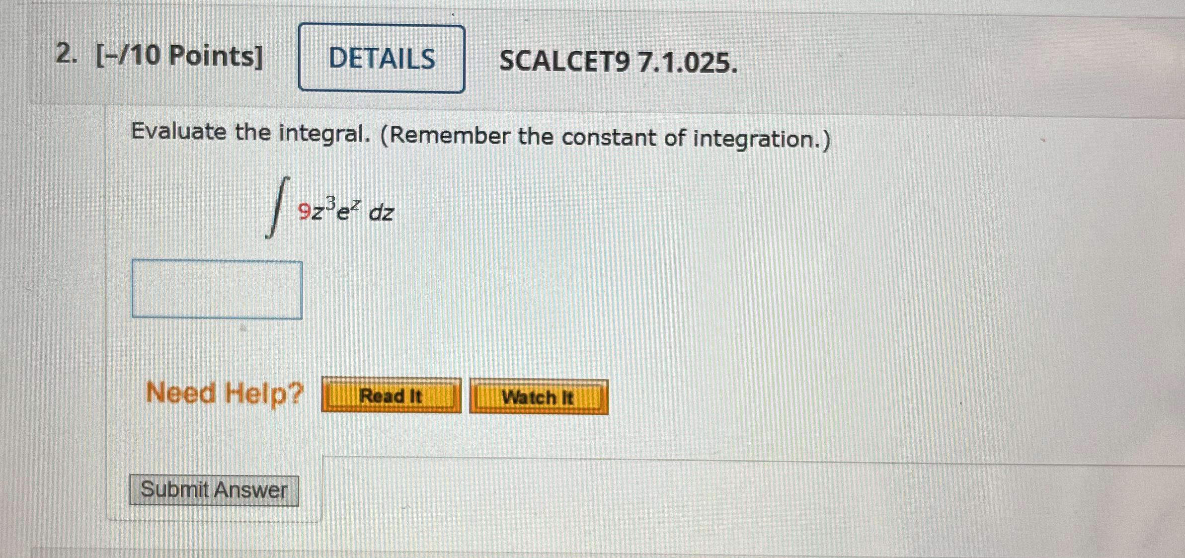 Solved Points]SCALCET9 7.1.025.Evaluate the integral. | Chegg.com