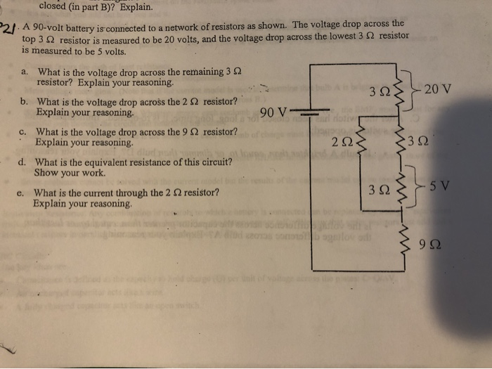 Solved closed (in part B)? Explain. 21. A 90-volt battery is | Chegg.com