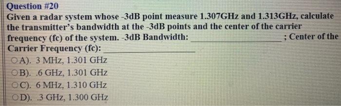 Solved Question #20 Given a radar system whose -3dB point | Chegg.com