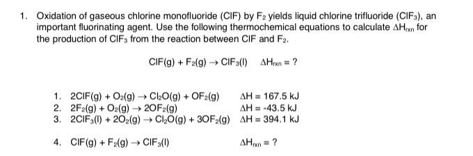 Solved 1. Oxidation of gaseous chlorine monofluoride (CIF) | Chegg.com
