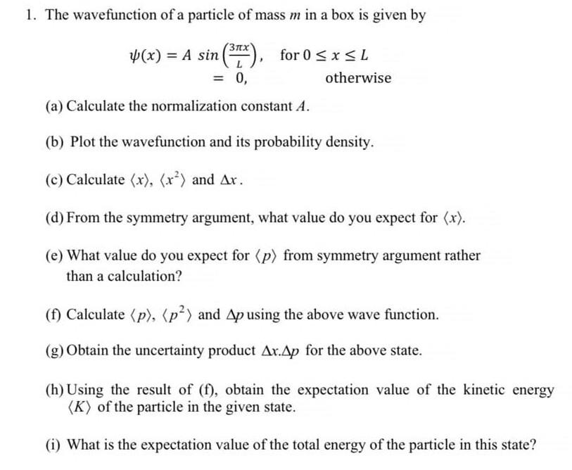 Solved 1 The Wavefunction Of A Particle Of Mass M In A Box 