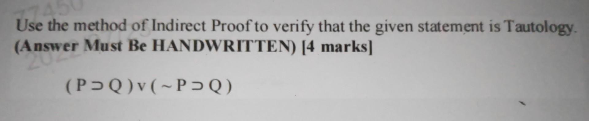 Solved Use the method of Indirect Proof to verify that the | Chegg.com