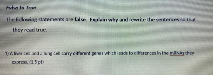 Solved 05/6 Q1. the following statements are FALSE. rewrite | Chegg.com