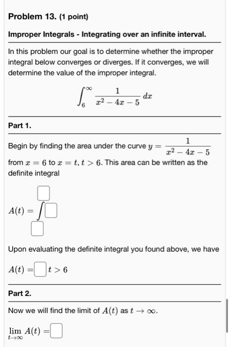 Solved Problem 13. (1 point) Improper Integrals - | Chegg.com