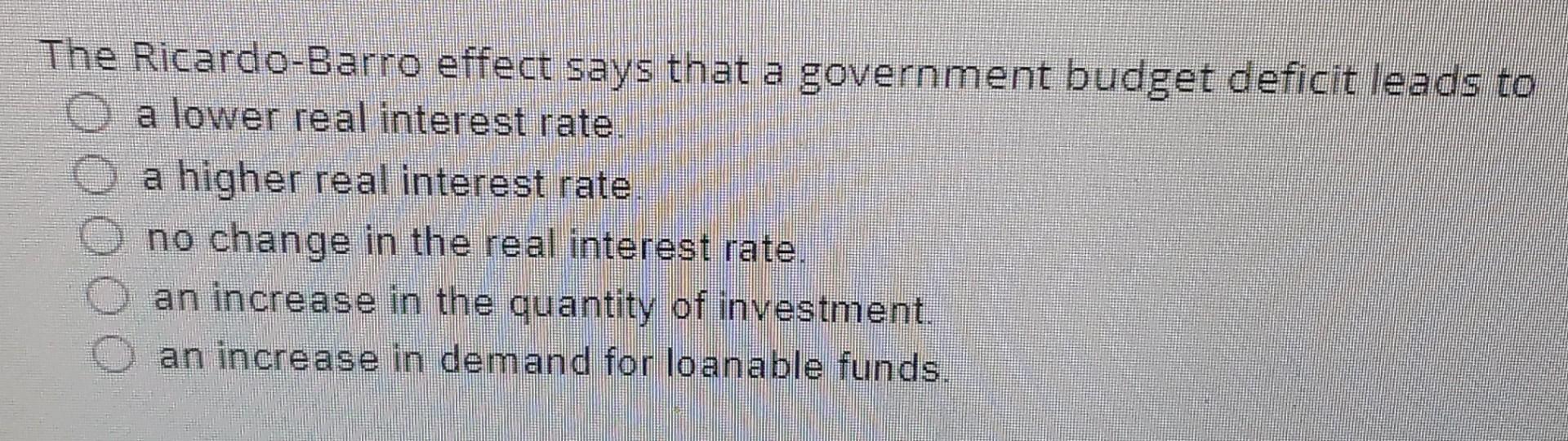 Solved the Richard barro ecfect says that a government | Chegg.com