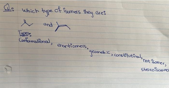 Solved which type of isomers they are: and dya Types | Chegg.com