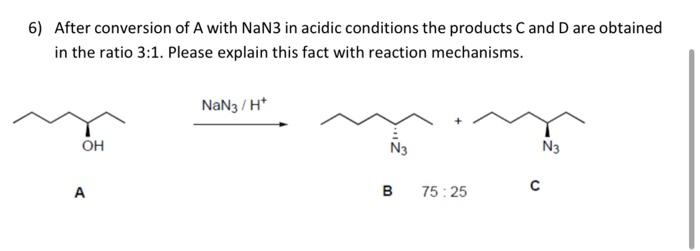 Solved After conversion of A with NaN3 in acidic conditions | Chegg.com