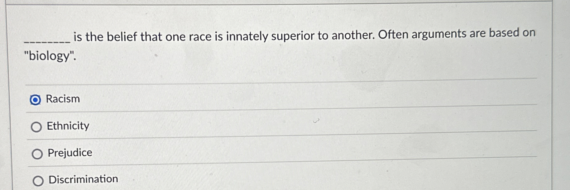 Solved is the belief that one race is innately superior to | Chegg.com