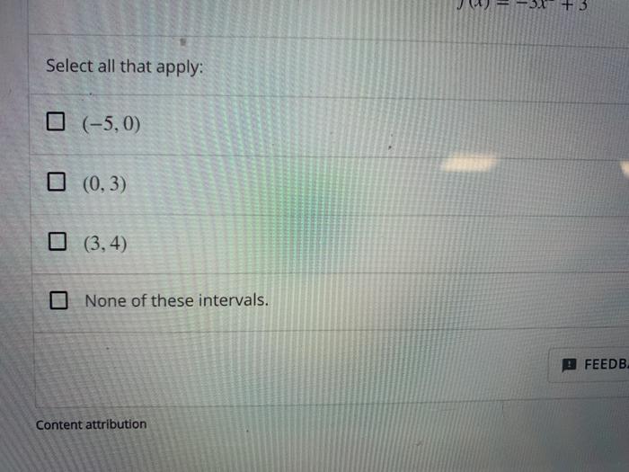 Solved On Which Of The Following Intervals Does The