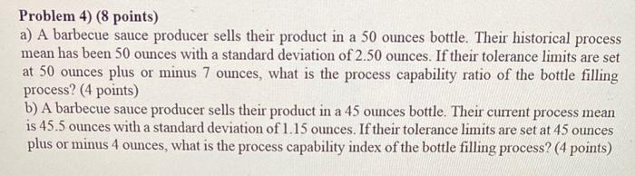 Solved Problem 4) (8 points) a) A barbecue sauce producer | Chegg.com