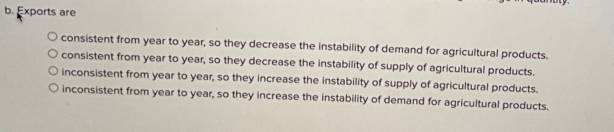 Solved b. ﻿Exports areconsistent from year to year, so they | Chegg.com