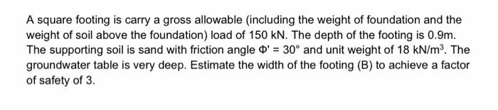 Solved A square footing is carry a gross allowable | Chegg.com