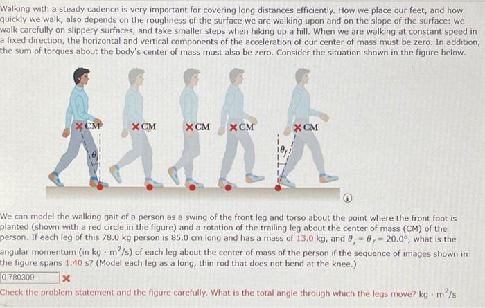 Solved Walking with a steady cadence is very important for | Chegg.com