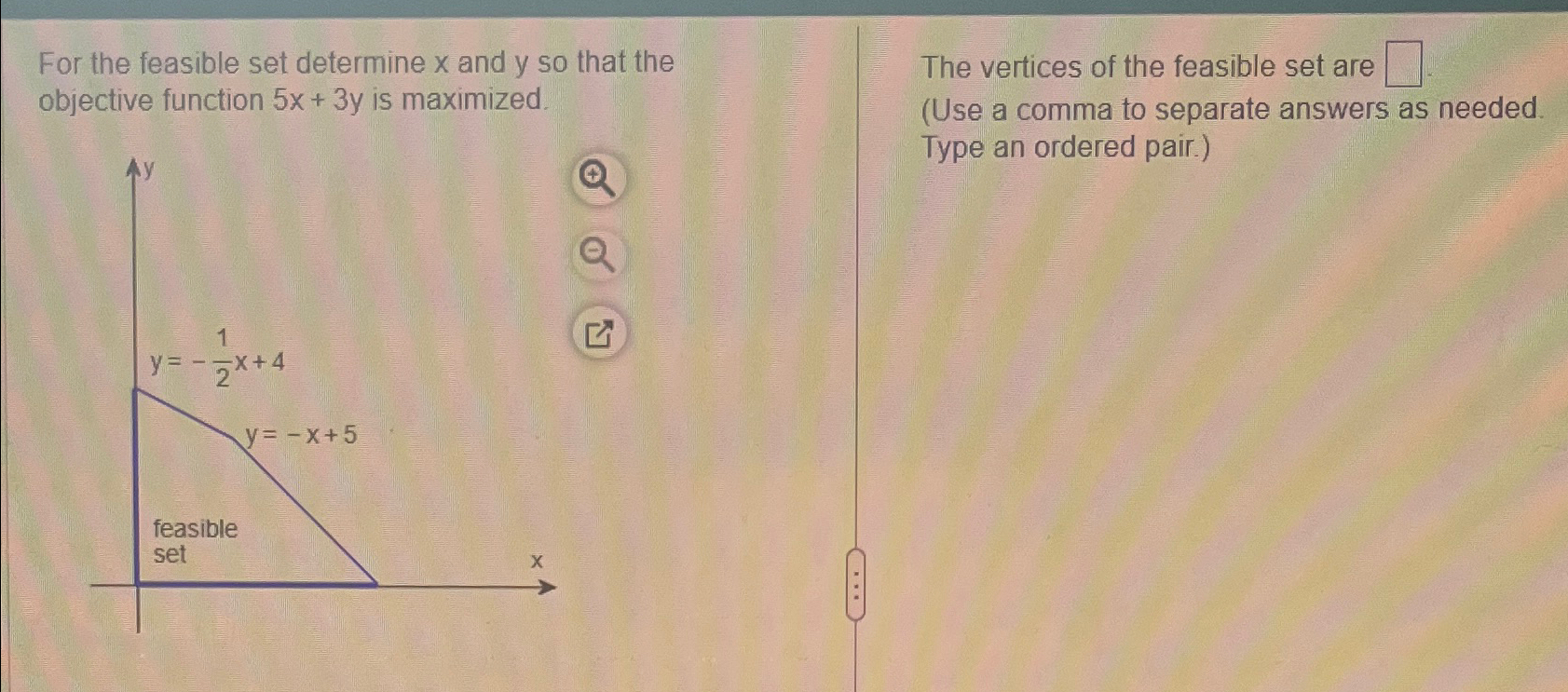 Solved For the feasible set determine x ﻿and y ﻿so that the | Chegg.com