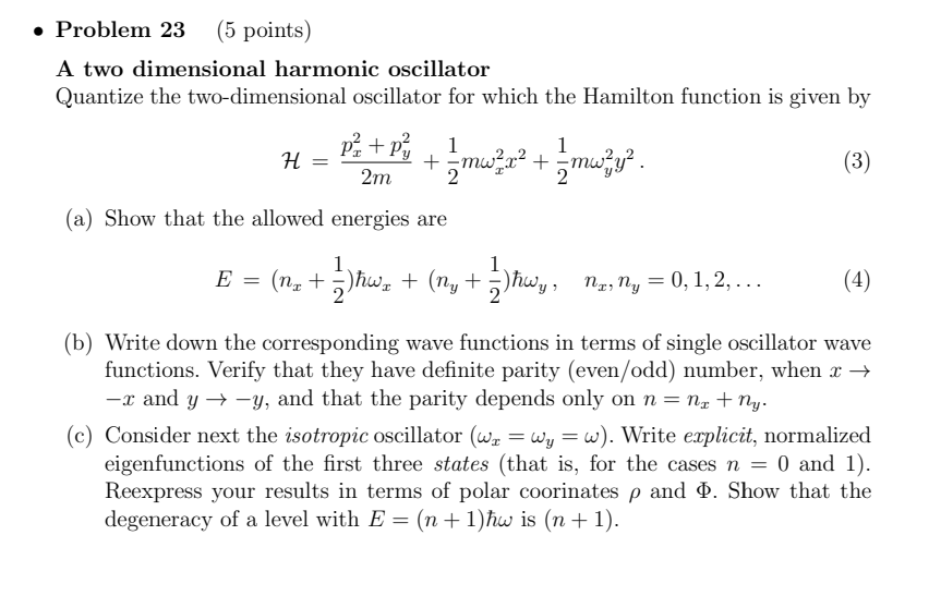 Solved • Problem 23 (5 points) A two dimensional harmonic | Chegg.com