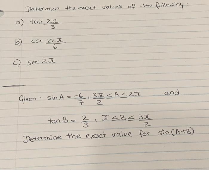 Solved Determine the exact values of the following: a) | Chegg.com