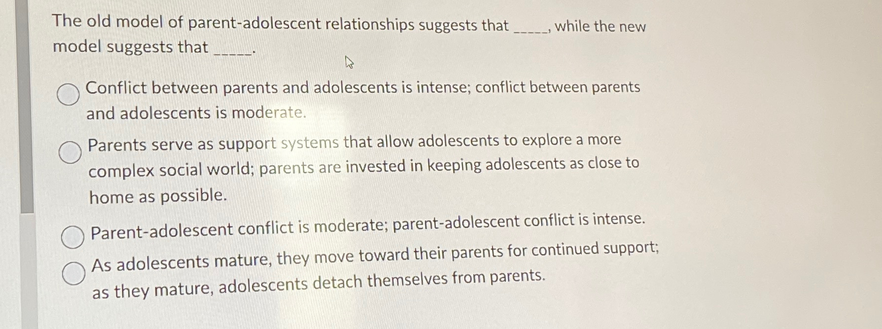 Solved The old model of parent-adolescent relationships | Chegg.com