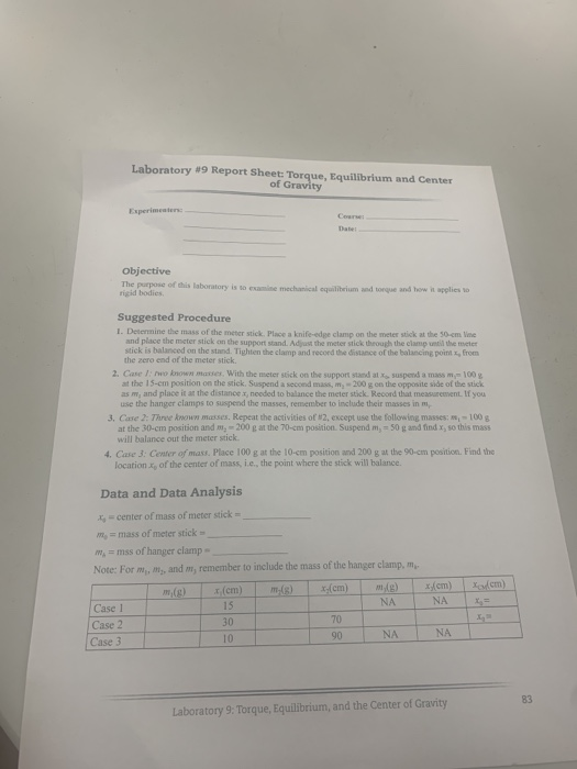 Laboratory #9 Report Sheet: Torque, Equilibrium and | Chegg.com