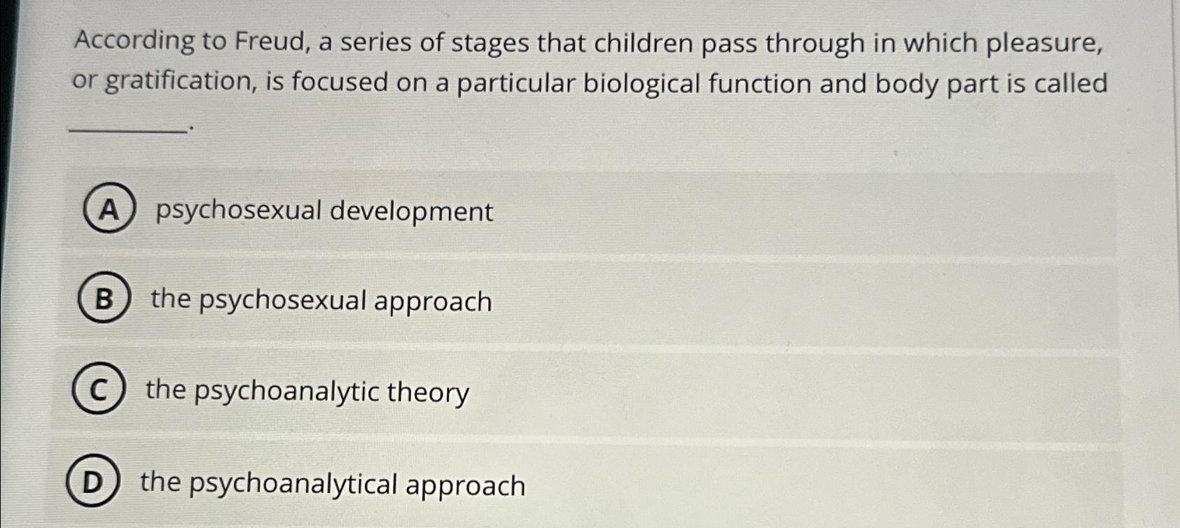 Solved According to Freud, a series of stages that children | Chegg.com