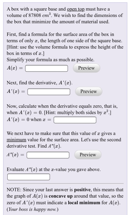 Solved A box with a square base and open top must have a | Chegg.com