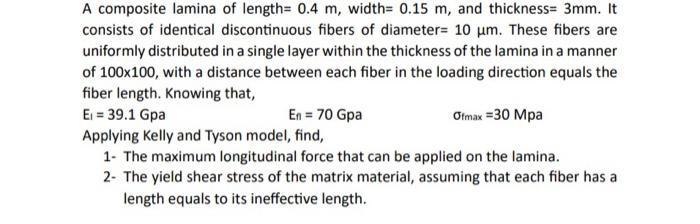 Solved A composite lamina of length =0.4 m, width =0.15 m, | Chegg.com