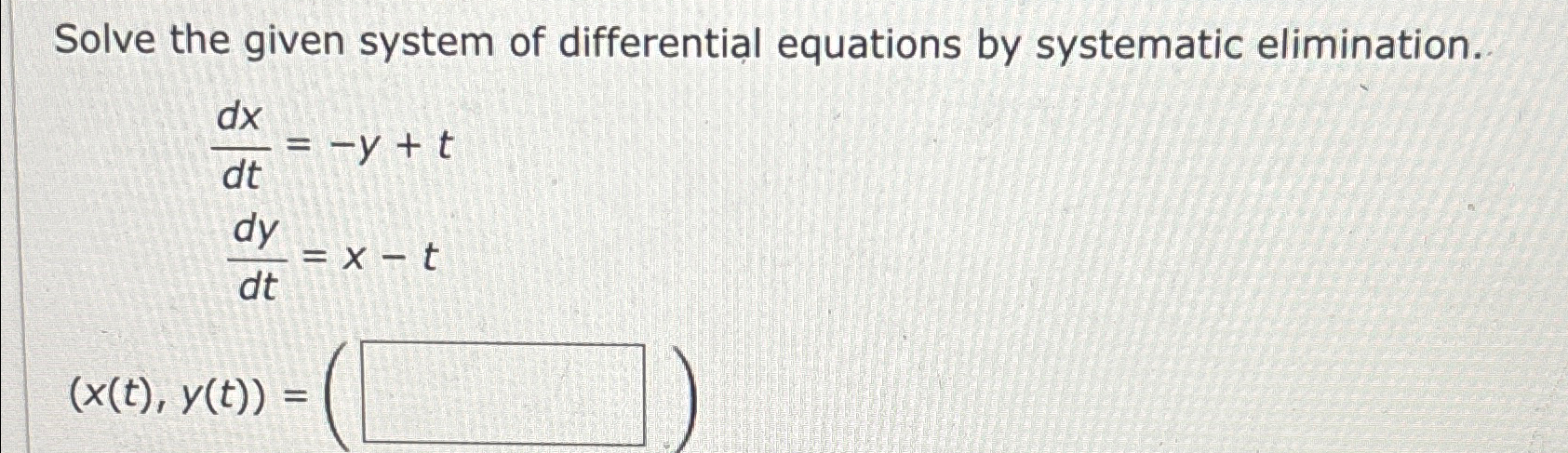 Solved Solve the given system of differential equations by | Chegg.com