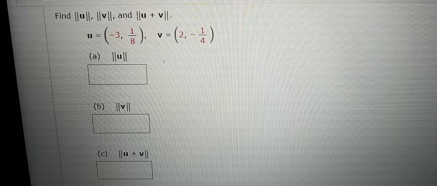 Solved Find || | . || vll, and lu + vll. u = (-3, (a) lull V | Chegg.com