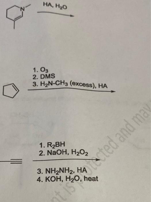 Solved HA, H2O 1. 03 2. DMS 3. H2N-CH3 (excess), HA 1. R2BH | Chegg.com