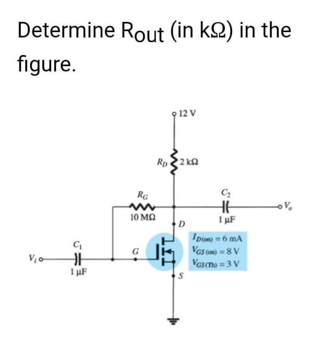 Solved Determine Rout for the Common Source E-MOSFET circuit | Chegg.com