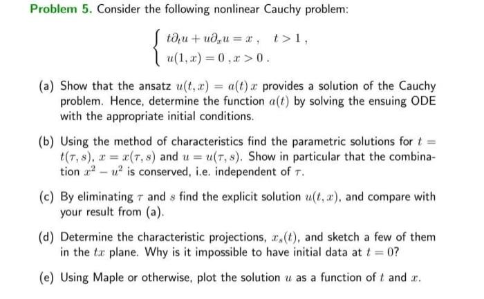 Problem 5. Consider the following nonlinear Cauchy | Chegg.com