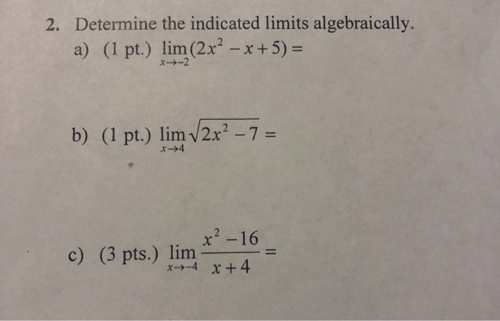 Solved Determine the indicated limits algebraically. 2. a) | Chegg.com