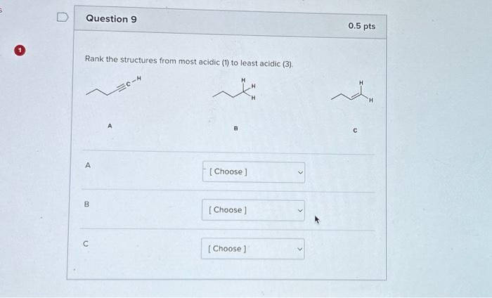 Solved Rank the structures from most acidic (1) to least | Chegg.com